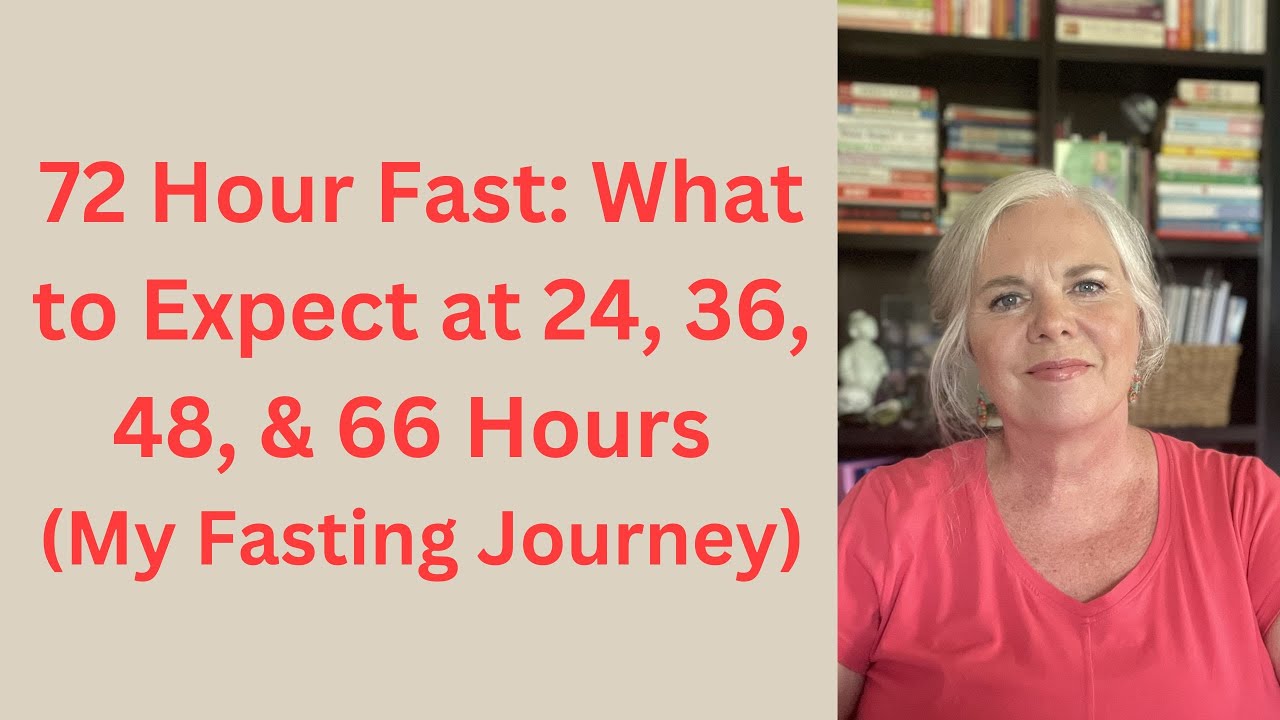 72 HOUR FAST: WHAT TO EXPECT AT 24, 36, 48 & 66 HOURS (MY FASTING ...