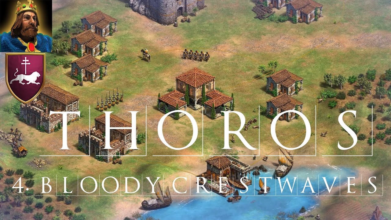 AoE2 DE Campaign: Thoros | 4. Bloody Crestwaves - YouTube