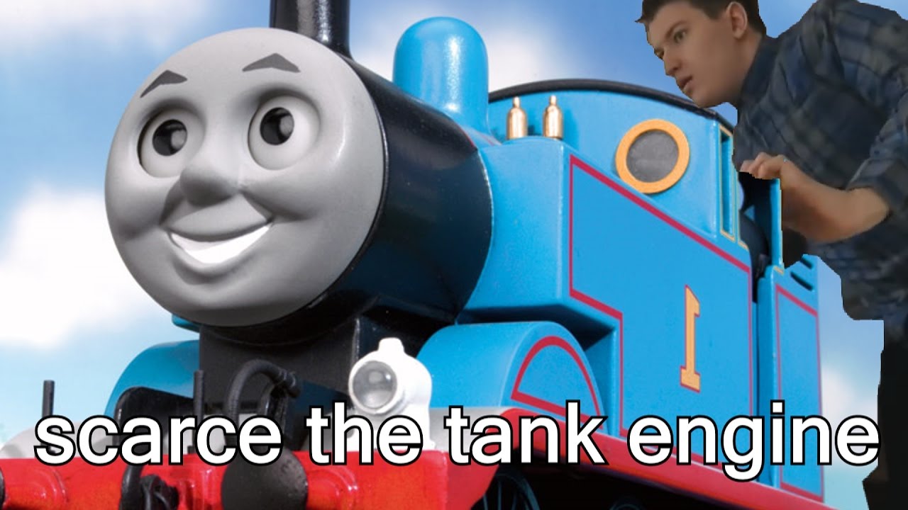 scarce the tank engine - YouTube