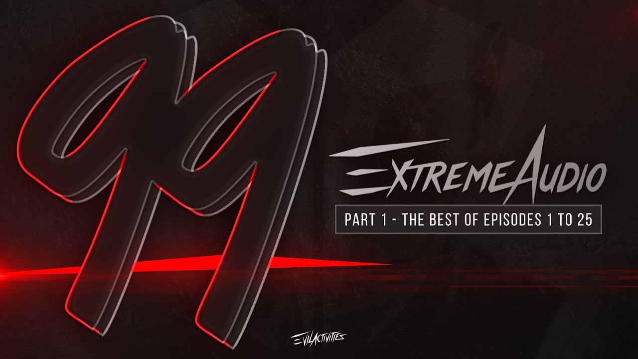 EXTREME AUDIO l EPISODE 99 l PART 1 - YouTube
