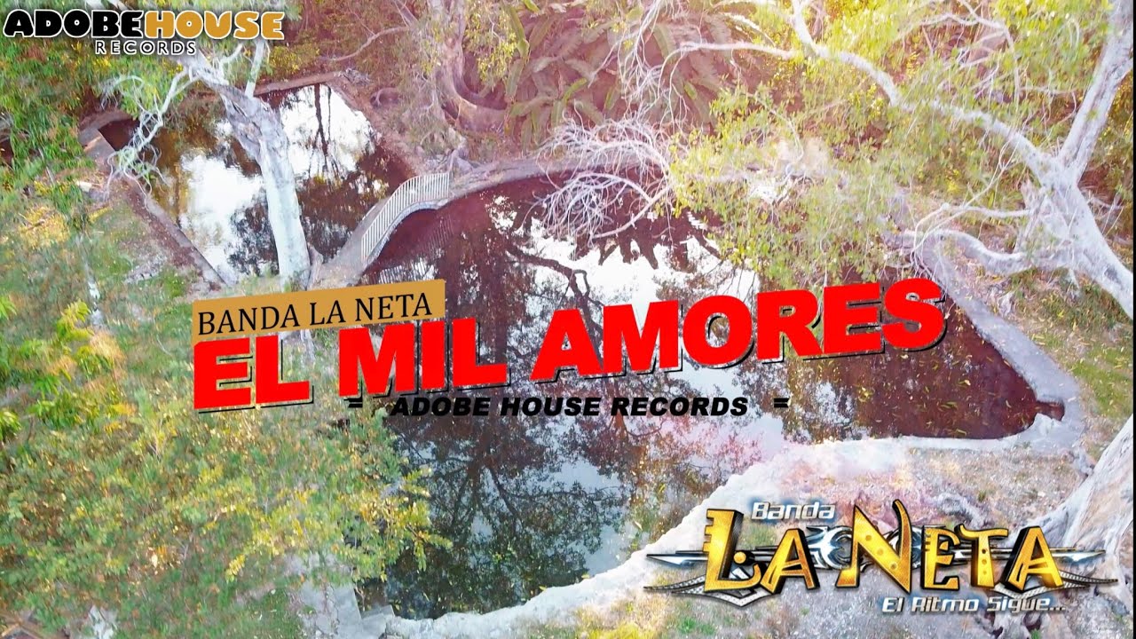 Banda La Neta - El Mil Amores (Video Oficial) - YouTube