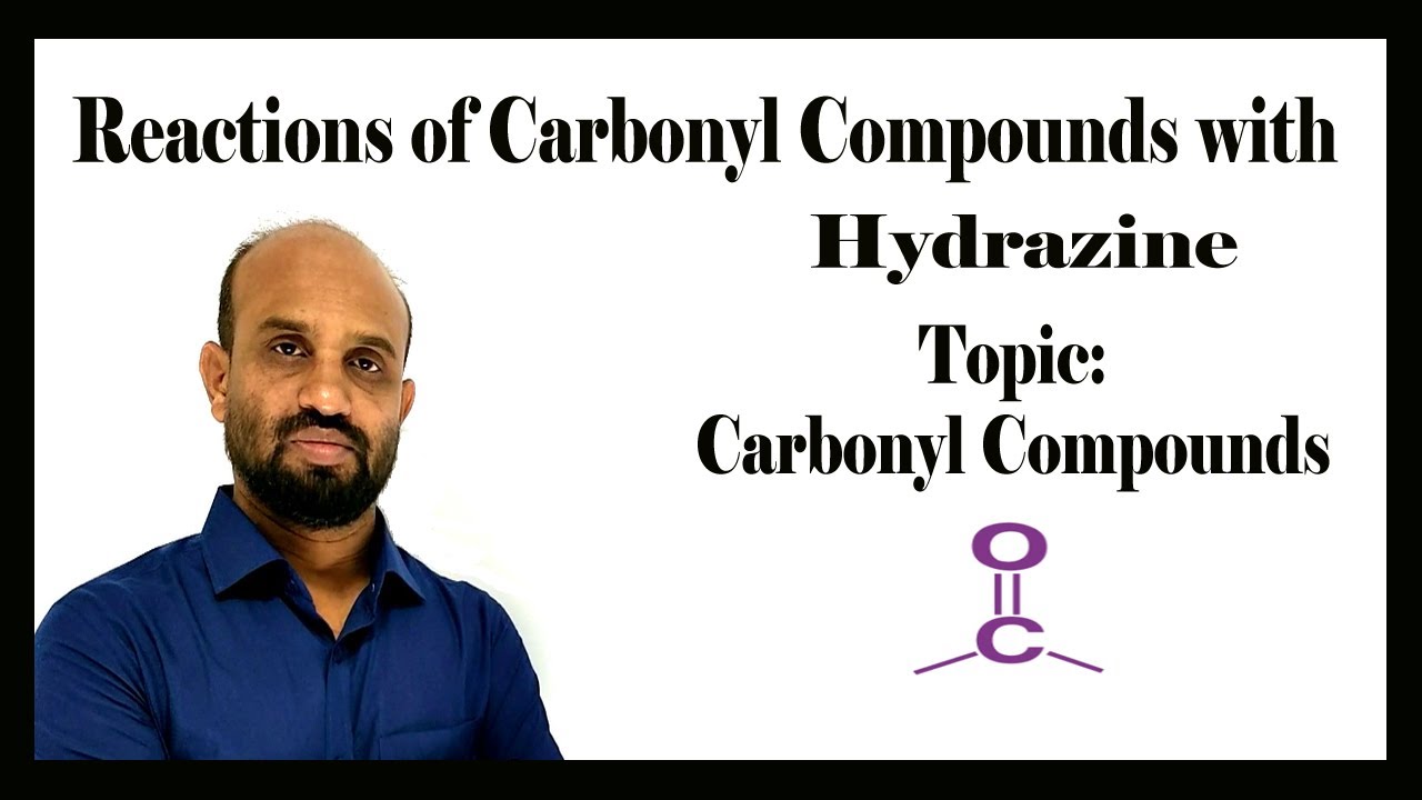 Lesson 13: Reactions of Carbonyl Compounds with Hydrazine | Topic ...