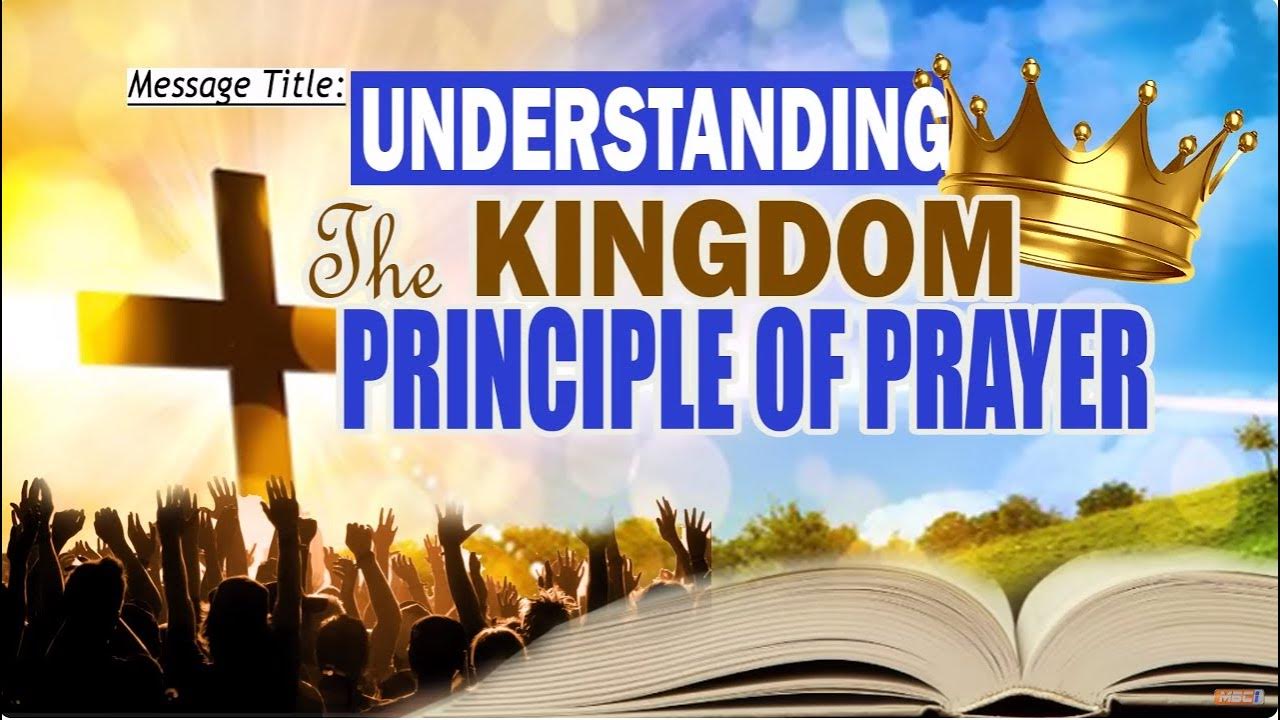UNDERSTANDING THE KINGDOM PRINCIPLE OF PRAYER || APOSTLE JOHN KIMANI ...