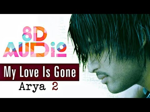 My love is gone 8D Audio | Aryaa 2 | what's app status | Virtually Surrounded Audio - YouTube