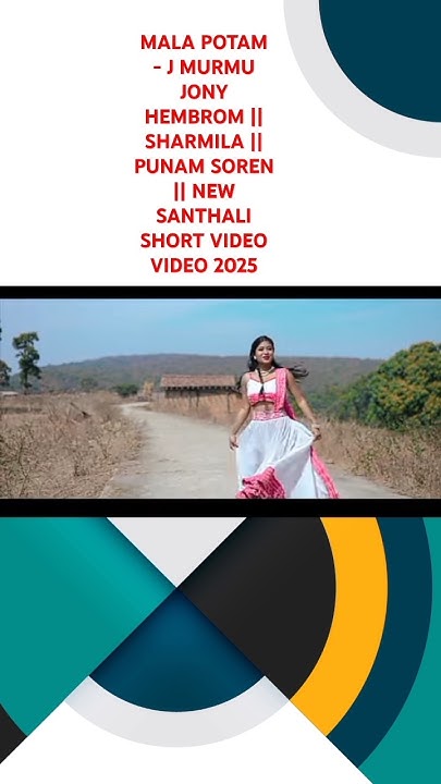 MALA POTAM - J MURMU JONY HEMBROM || SHARMILA || PUNAM SOREN || NEW SANTHALI SHORT VIDEO VIDEO ...