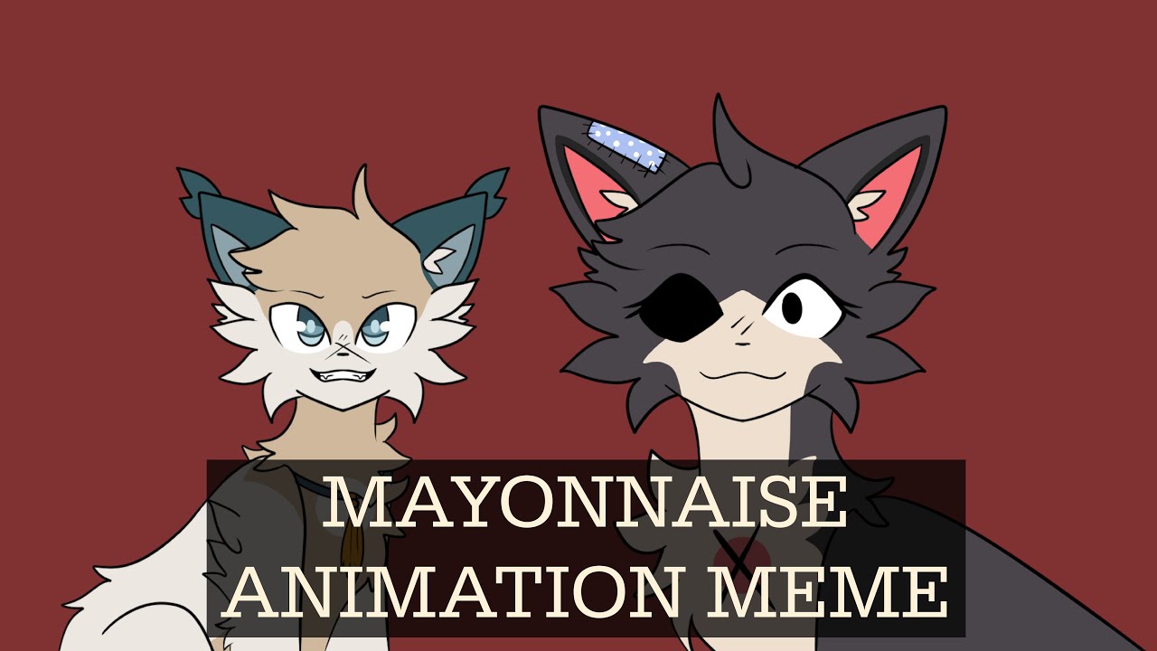 Mayonnaise || Animation Meme - YouTube