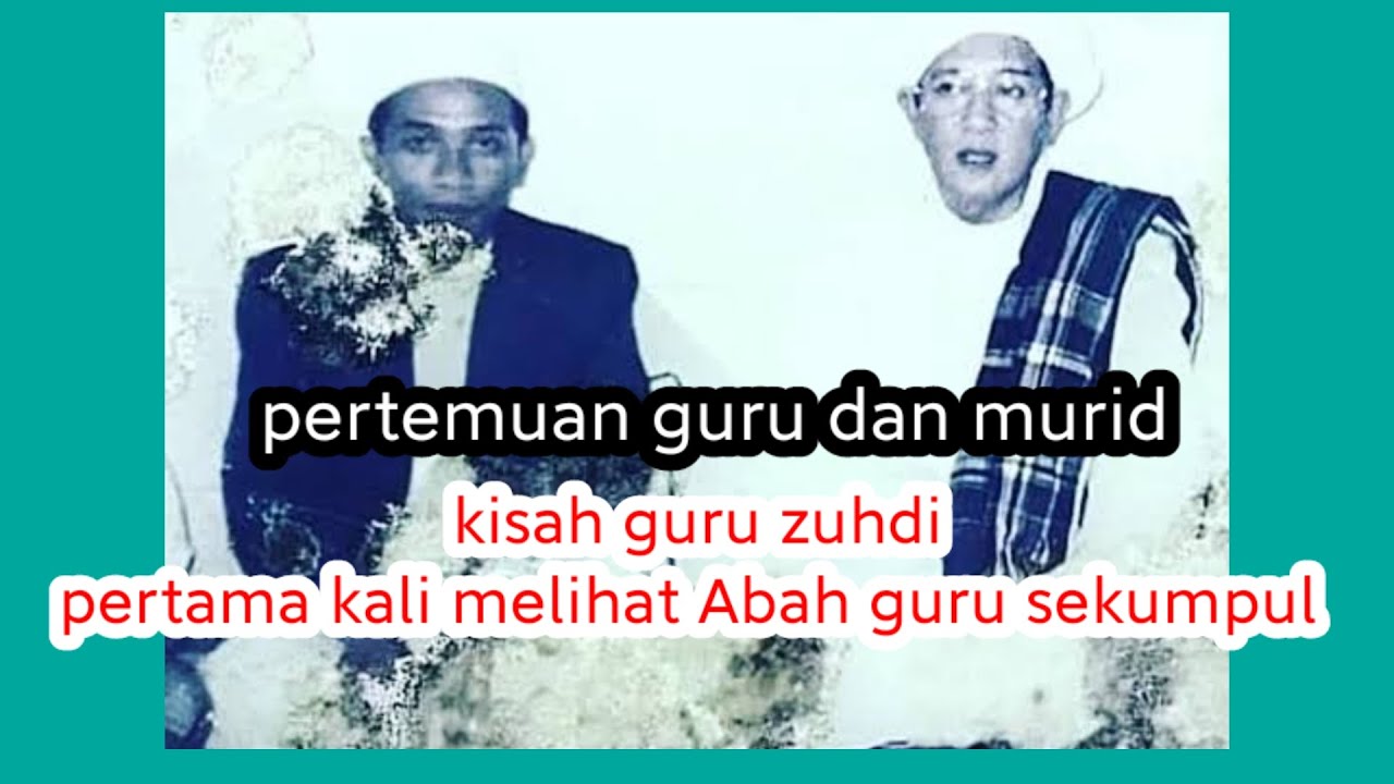 saat guru zuhdi berguru dengan Abah guru sekumpul - YouTube
