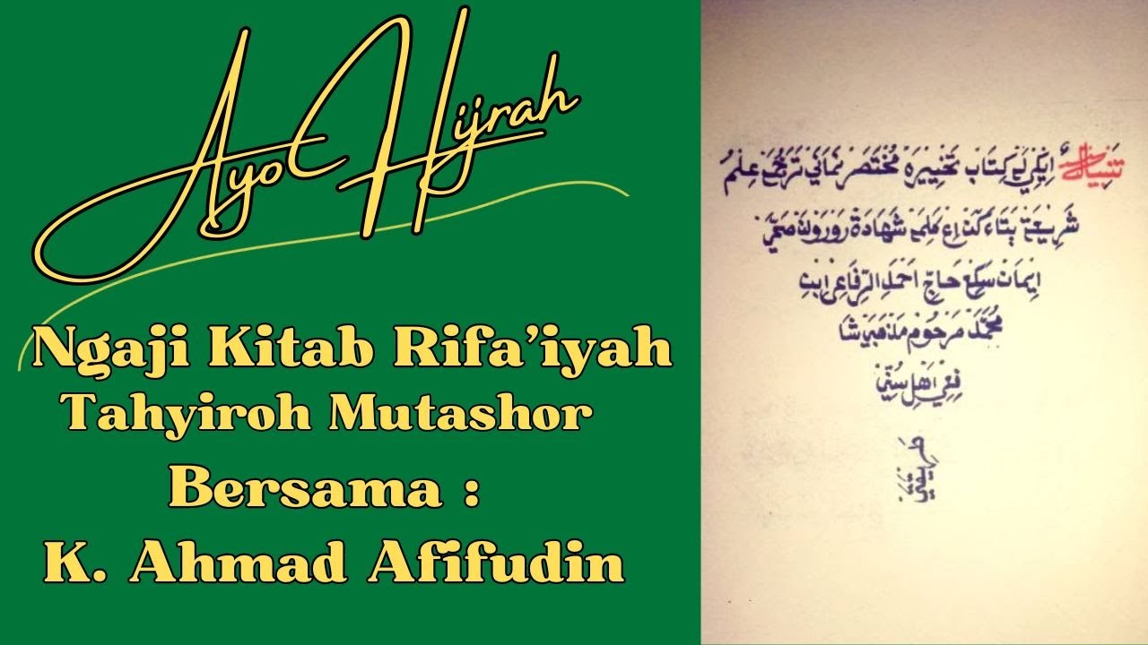 Ayo Hijrah Ngaji Kitab Rifa'iyah Tahyiroh Mutashor Bersama K. Ahmad ...
