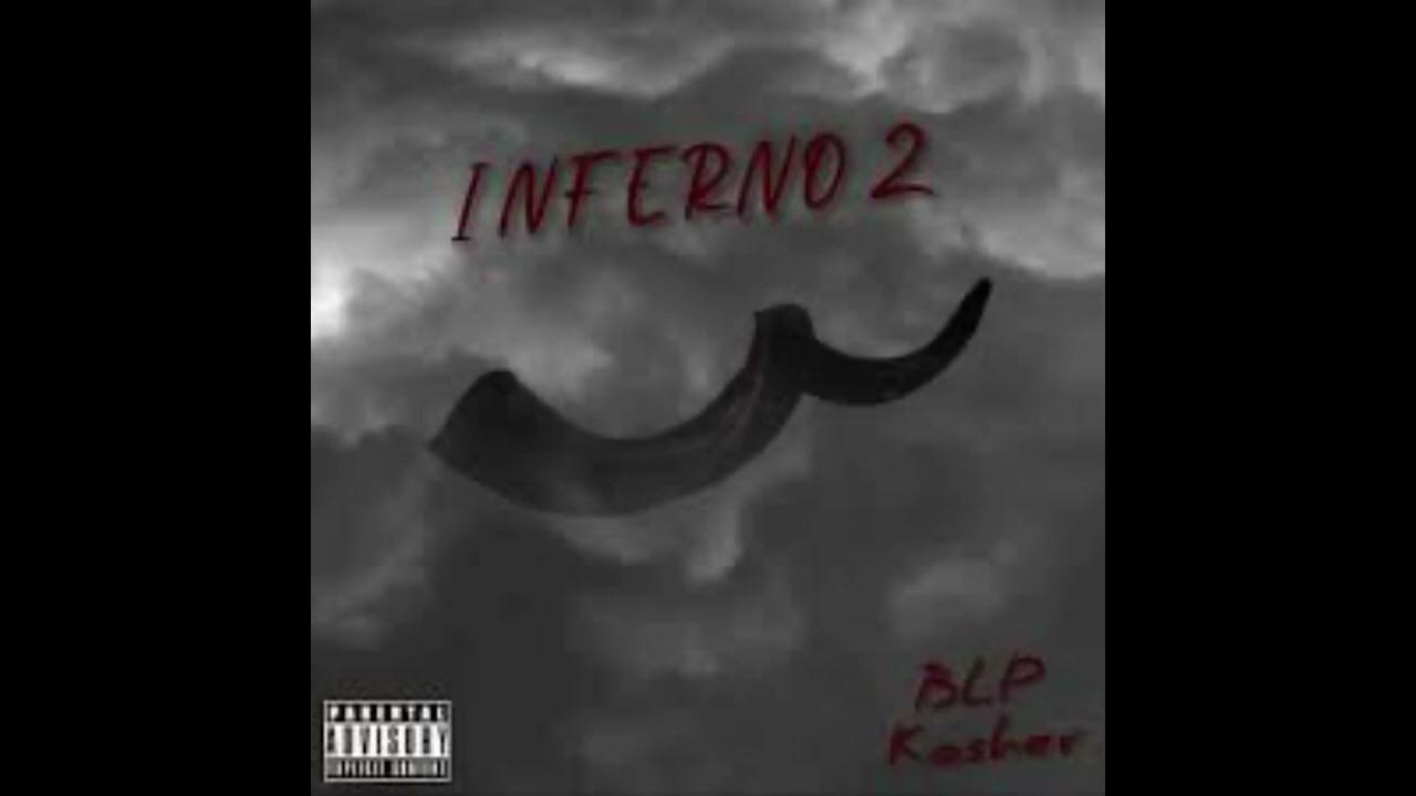 [CLEAN] BLP Kosher - Inferno 2 - YouTube