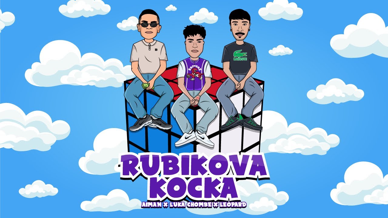 Aiman - Rubikova Kocka feat. Luka Chombe & Leopard (Official Lyric ...