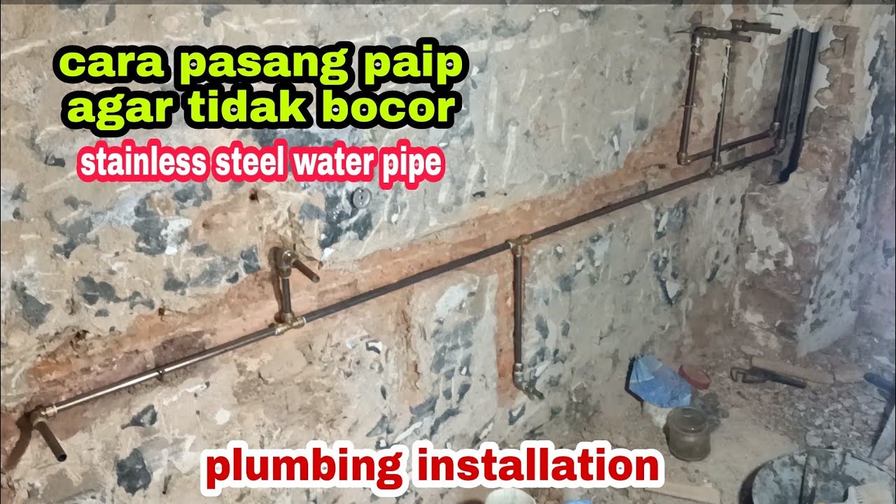 cara pasang paip air untuk bilik mandi gunakan pipa stainless - YouTube