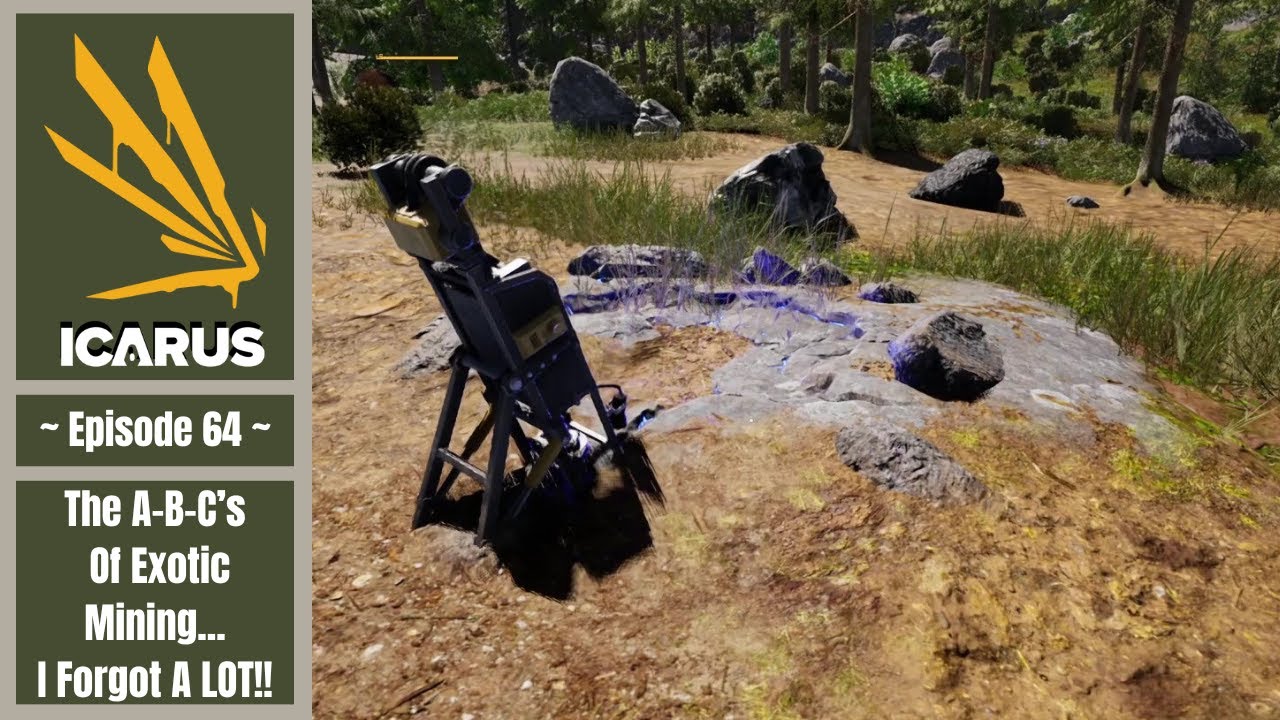 The A-B-C's Of Exotic Mining... I Forgot A LOT!! Icarus Let's Play Episode 64 - YouTube