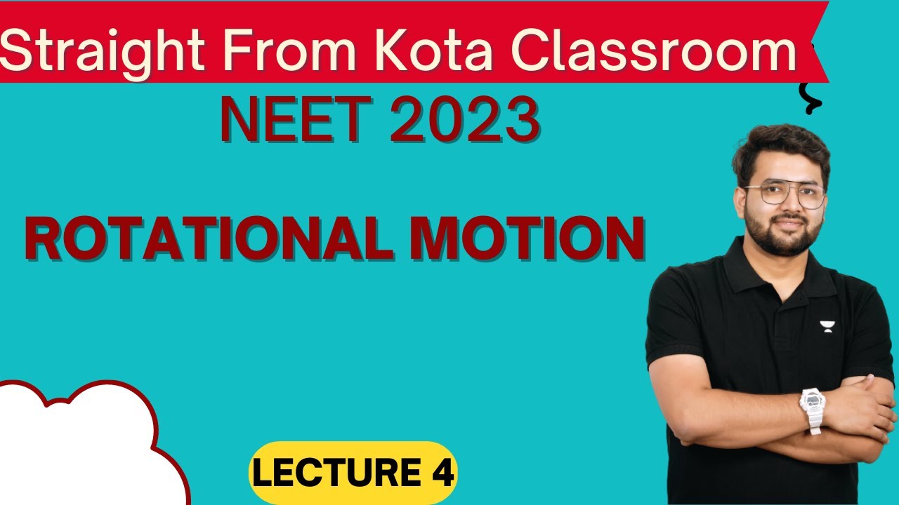 Rotational Motion Lecture 4 | Anurag Garg | Physics | NEET Shuruat | Unacademy - YouTube
