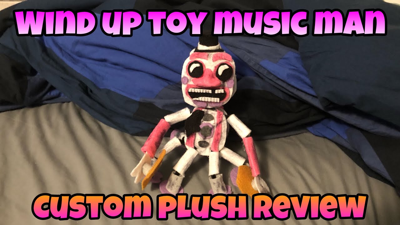 Custom wind up toy music man plush review - YouTube