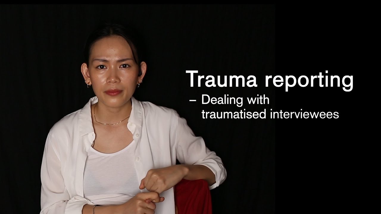 Trauma reporting - Dealing with traumatised interviewees - YouTube