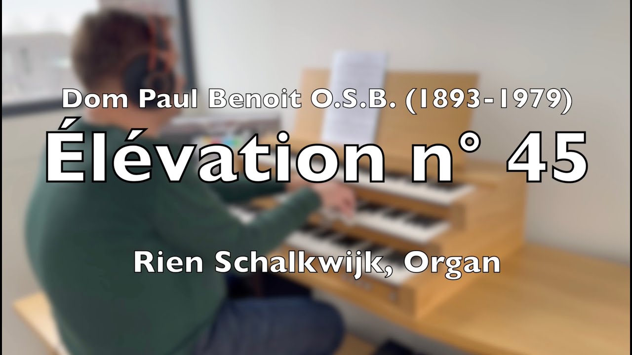 Élévation n° 45 | Dom Paul Benoit O.S.B. (1893-1979) | By Rien - YouTube