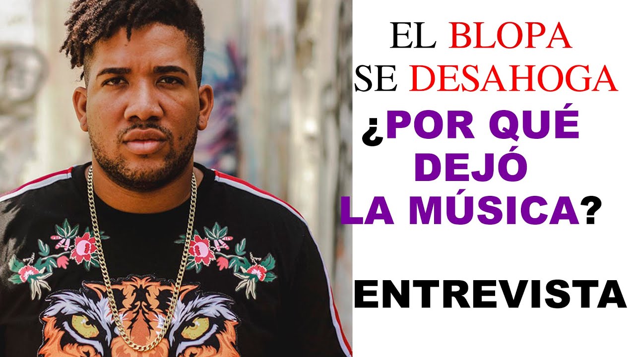 El BLOPA por qué se retiro de la música y por que le tiro a Cristian ...