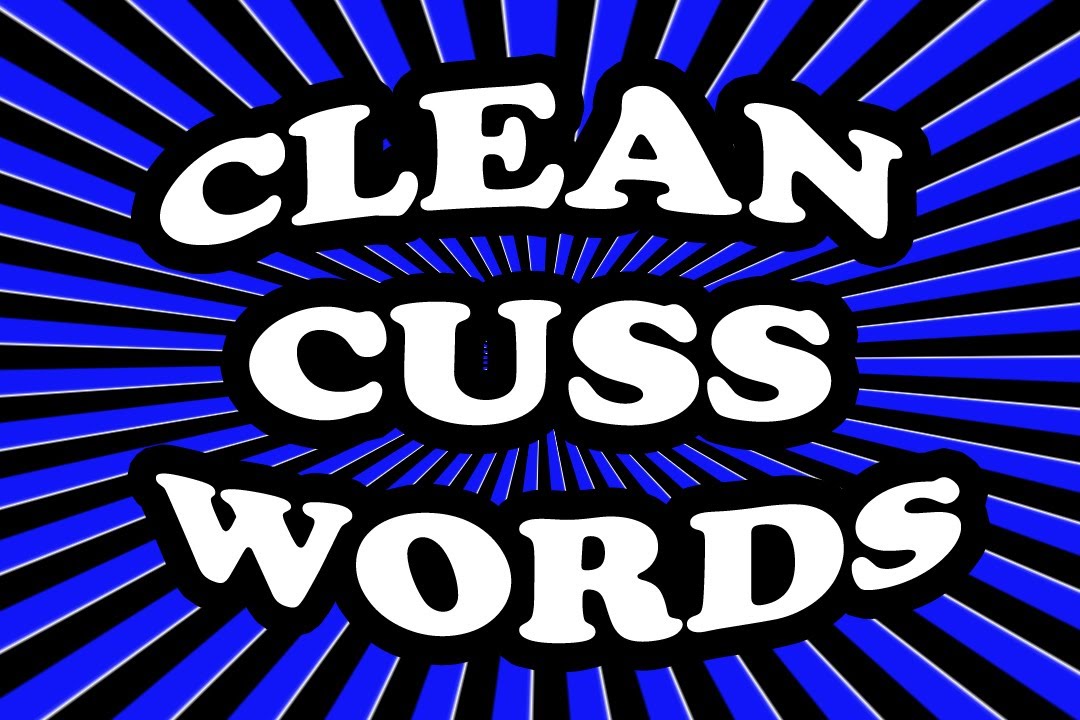 Clean Cuss Words - YouTube