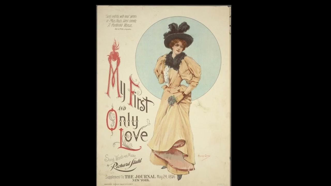 My first and only love(1896) - YouTube