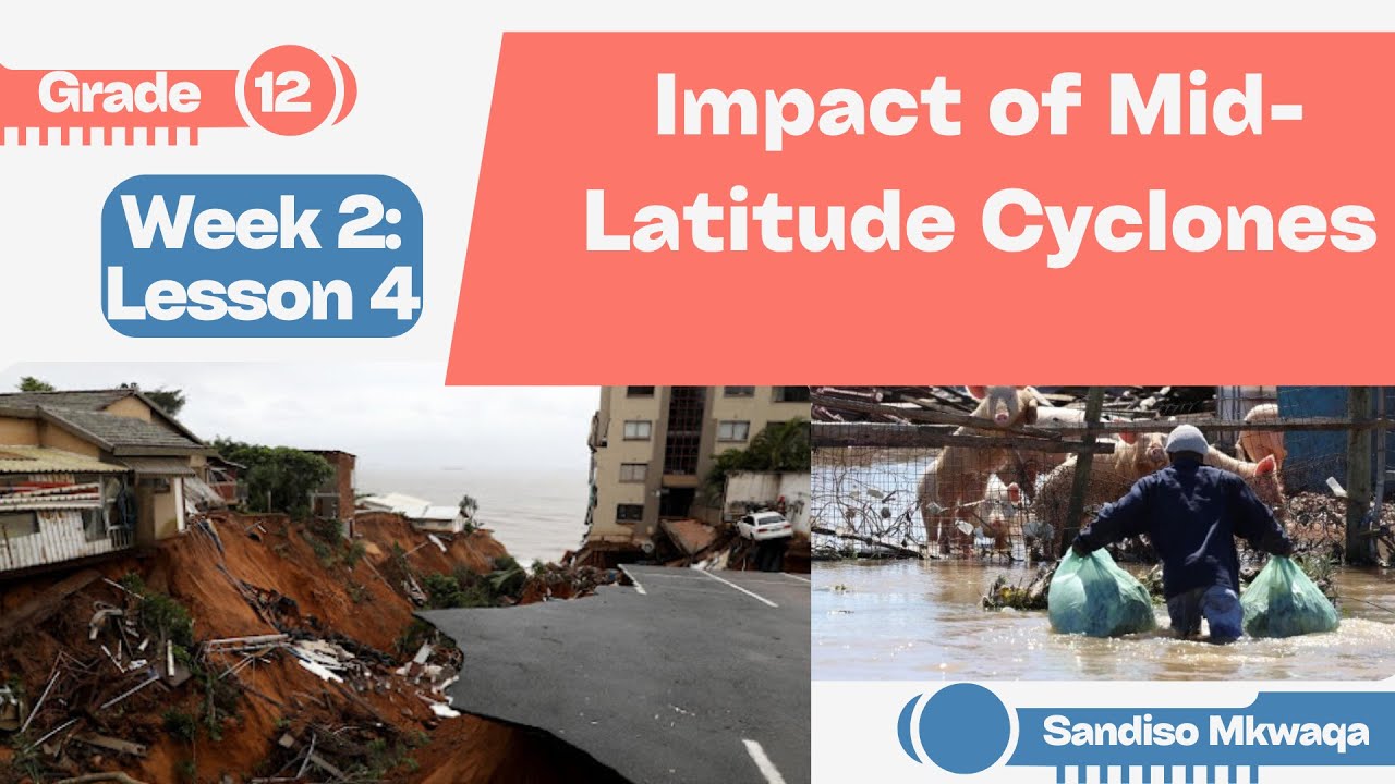 Mid-Latitude Cyclones | Lesson 4 | Impact on human activities and ...