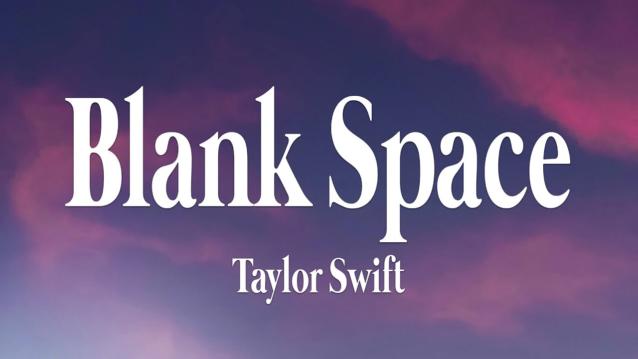 Taylor Swift - Blank Space (Lyrics) - YouTube