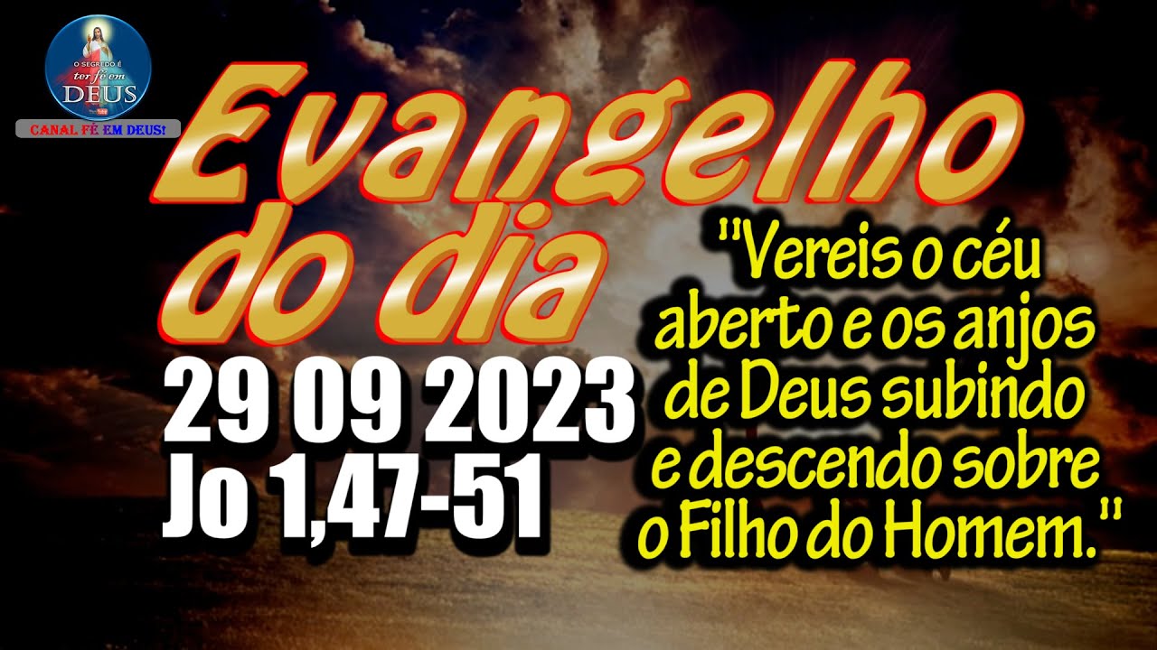 EVANGELHO DO DIA 29/09/2023 COM REFLEXÃO. Evangelho (Jo 1,47-51) - YouTube