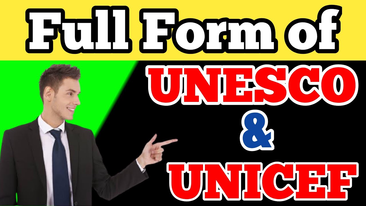 Unicef Unesco Full Form Full Form Of Unicef Unesco Unicef Ka unicef-unesco-full-form-full-form-of-unicef-unesco-unicef-ka