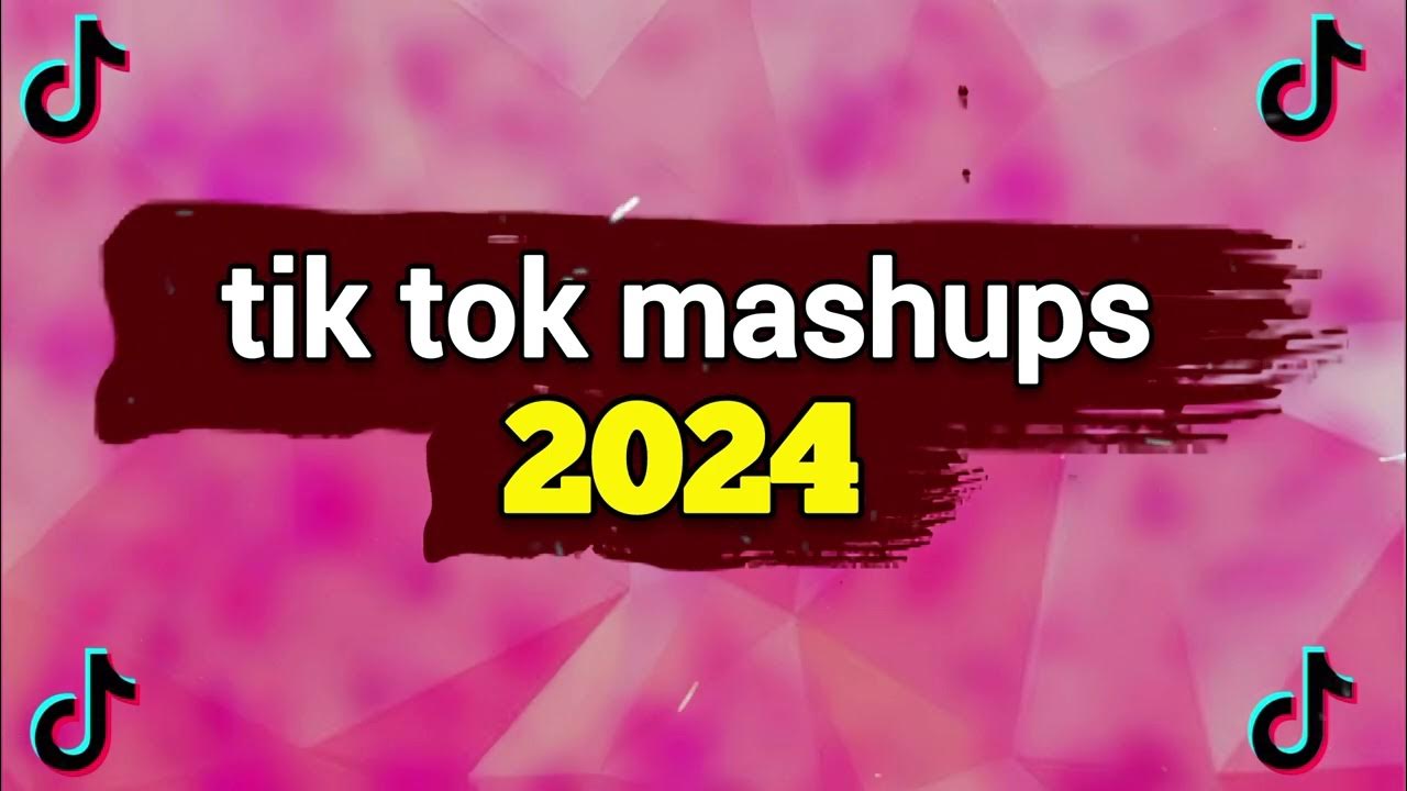 Tiktok Mashups 2024 Not Clean - YouTube