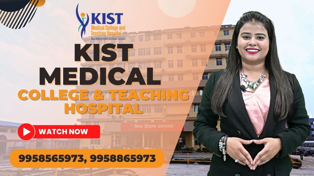 KIST Medical College Teaching Hospital, Nepal | Study MBBS from Nepal - YouTube