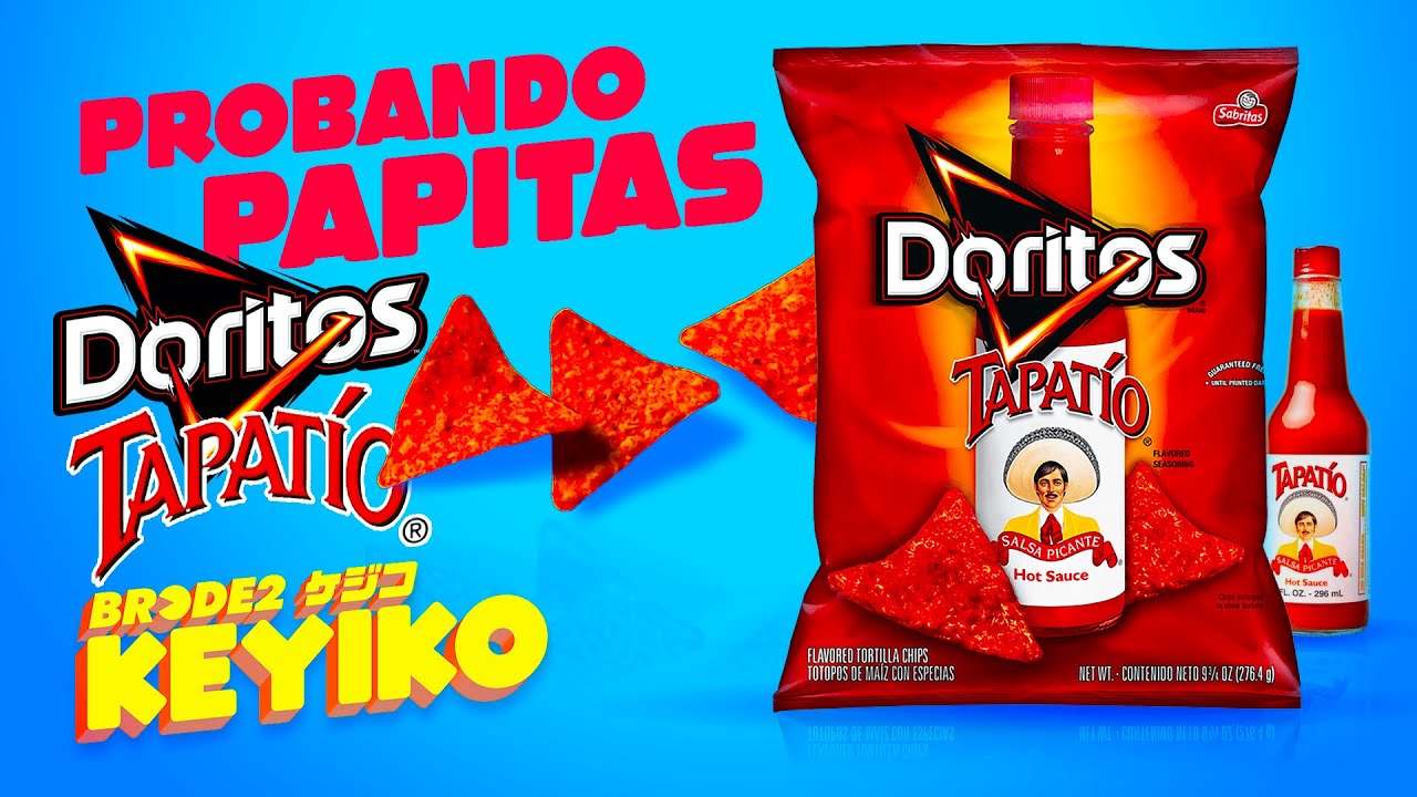 Probando Papitas Doritos Tapatío 🌶 Brcde2 Keyiko Youtube