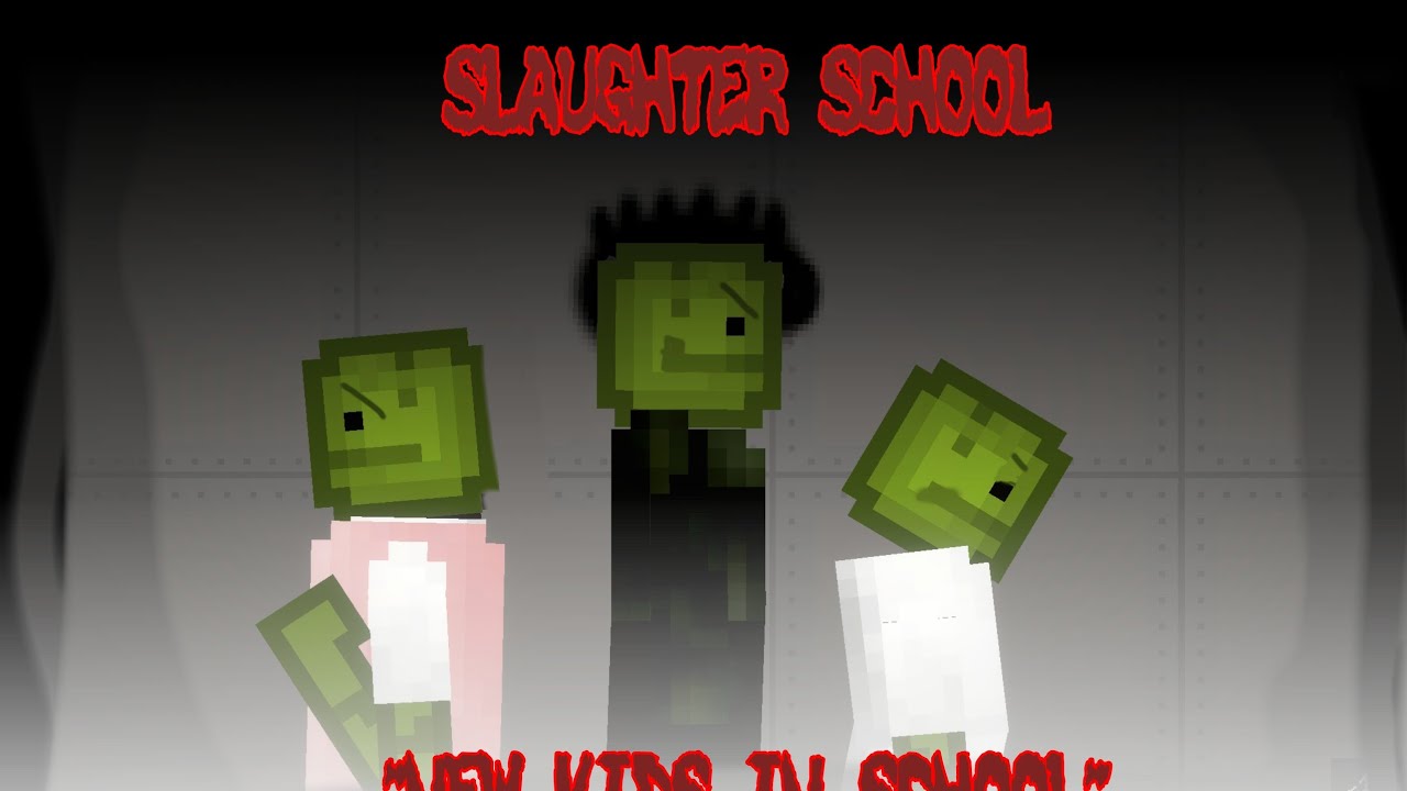 SLAUGHTER SCHOOL||Episode 2 "New Kids In School"||Melon Playground ...