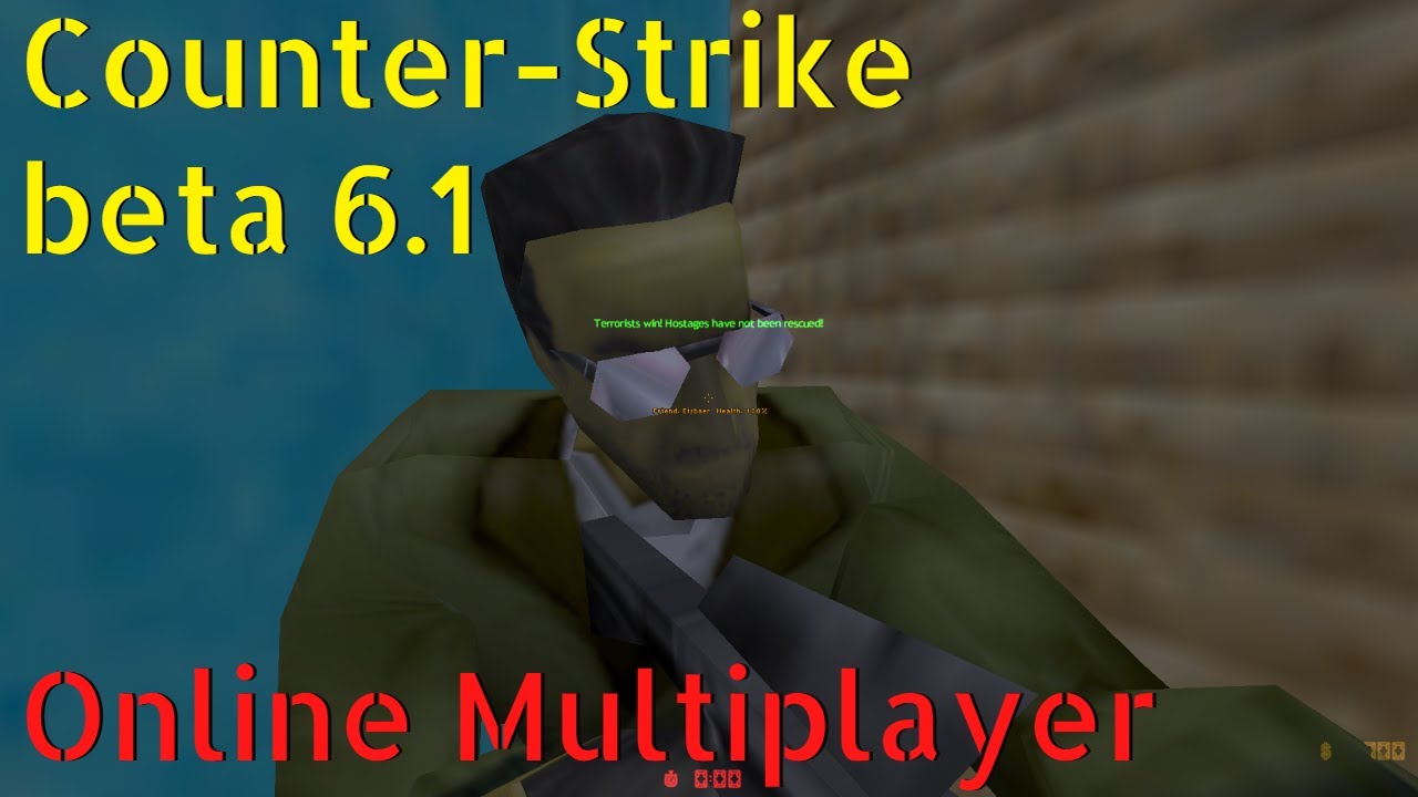 Counter-Strike beta 6.1 (23 year old version!😱) - Online Multiplayer ...