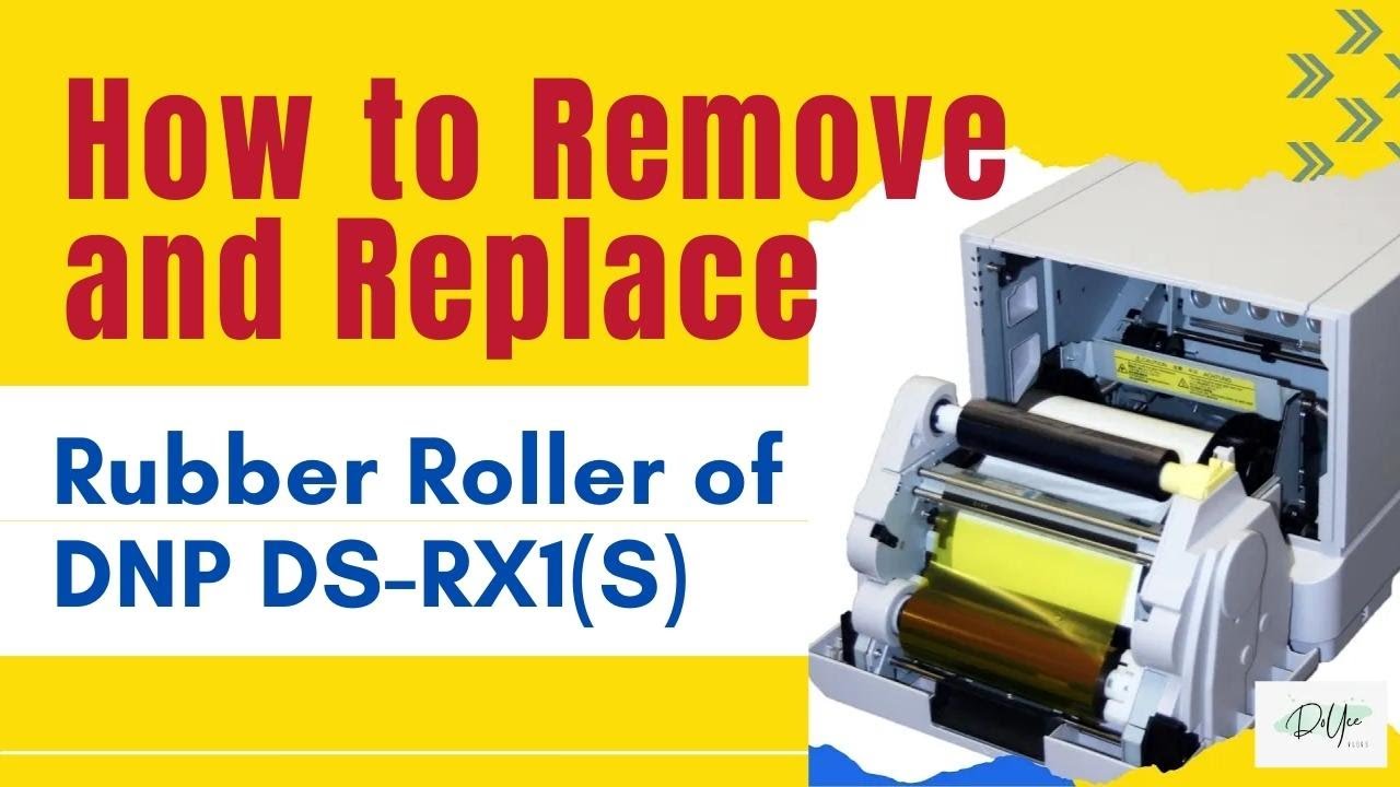 How to Remove and Replace new Rubber Roller of DNP DS-RX1(S) - YouTube