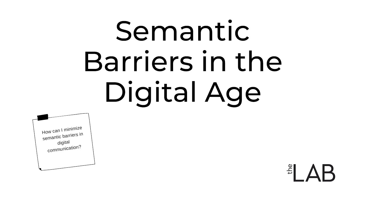 Semantic Barriers to Digital Communication - YouTube