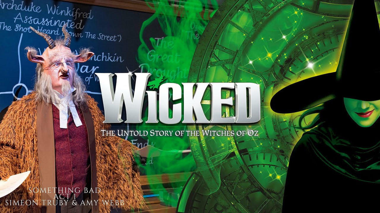 Wicked the Musical - Something Bad - YouTube