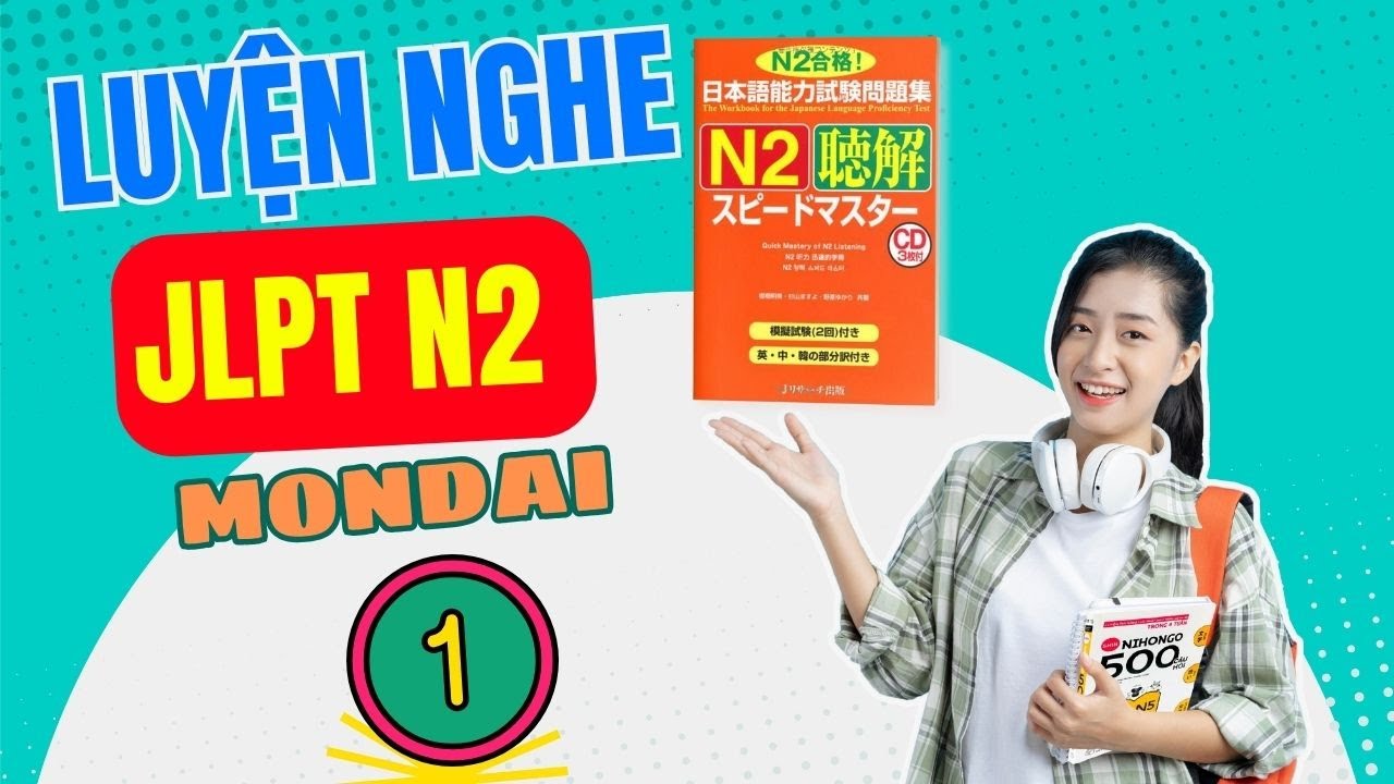 JLPT N2 Choukai Speed Master 聴解スピードマスター CD1 mondai 1 (Script + Answer ...