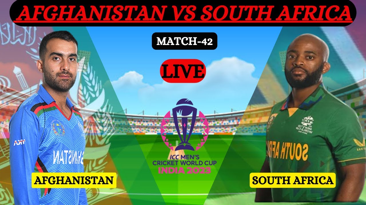 🔴ICC World Cup 2023 SOUTH AFRICA vs AFGHANISTAN MATCH 42 LIVE SA vs AFG ...