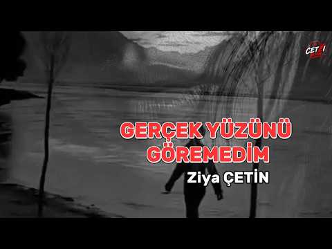 GERÇEK YÜZÜNÜ GÖREMEDİM#Özlem #Ayrılık #Sevgi #DuygusalSözler #TürkŞiiri #ŞiirDinle #ŞiirSevenler