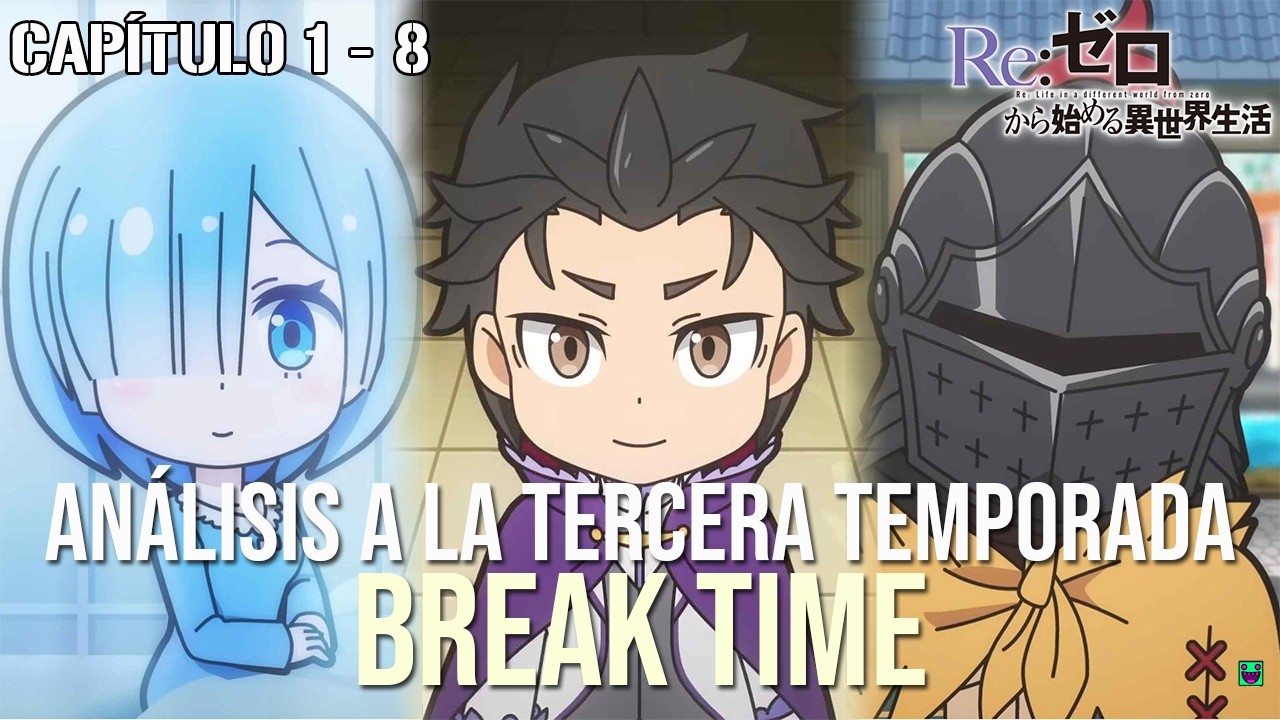 ANÁLISIS A LA TERCERA TEMPORADA DEL MINI ANIME | CAPITULO 1 - 8 | Re ...