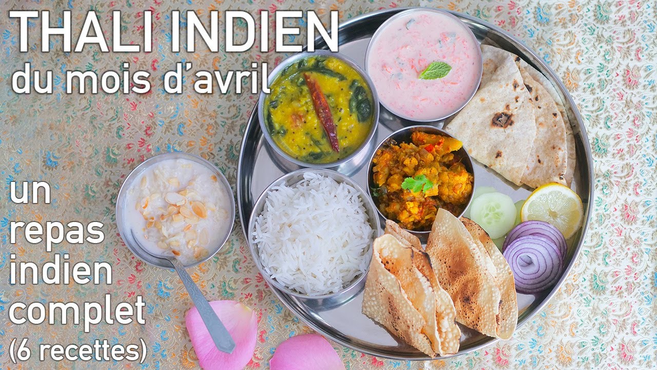 Repas Indien Complet - Le Thali d'Avril (6 recettes) 𑁍 Pankaj Sharma ...