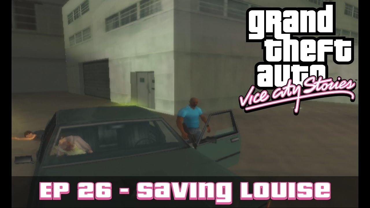 (Gta VCS) Ep 26 - Saving Louise - YouTube