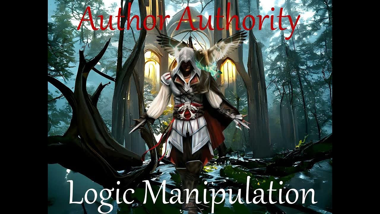Author Authority, Logic Manipulation - YouTube