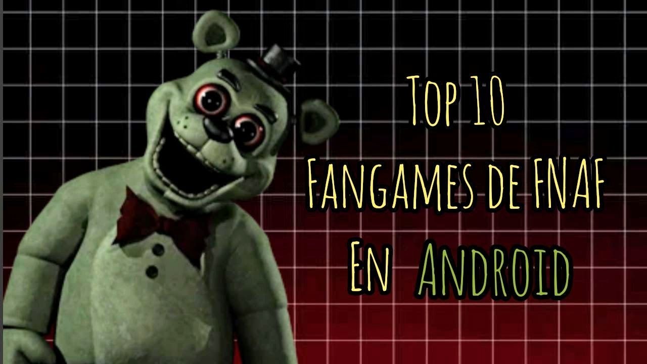 Los mejores fangames de fnaf para Android 2026 (descargas) - YouTube