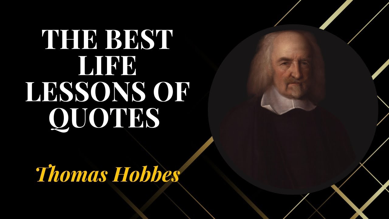 The best life lessons of quotes Thomas Hobbes - YouTube