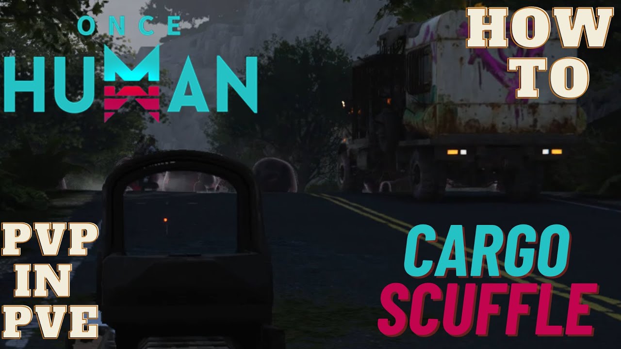 How To Do Cargo Scuffle - PVP in PVE - Once Human - YouTube