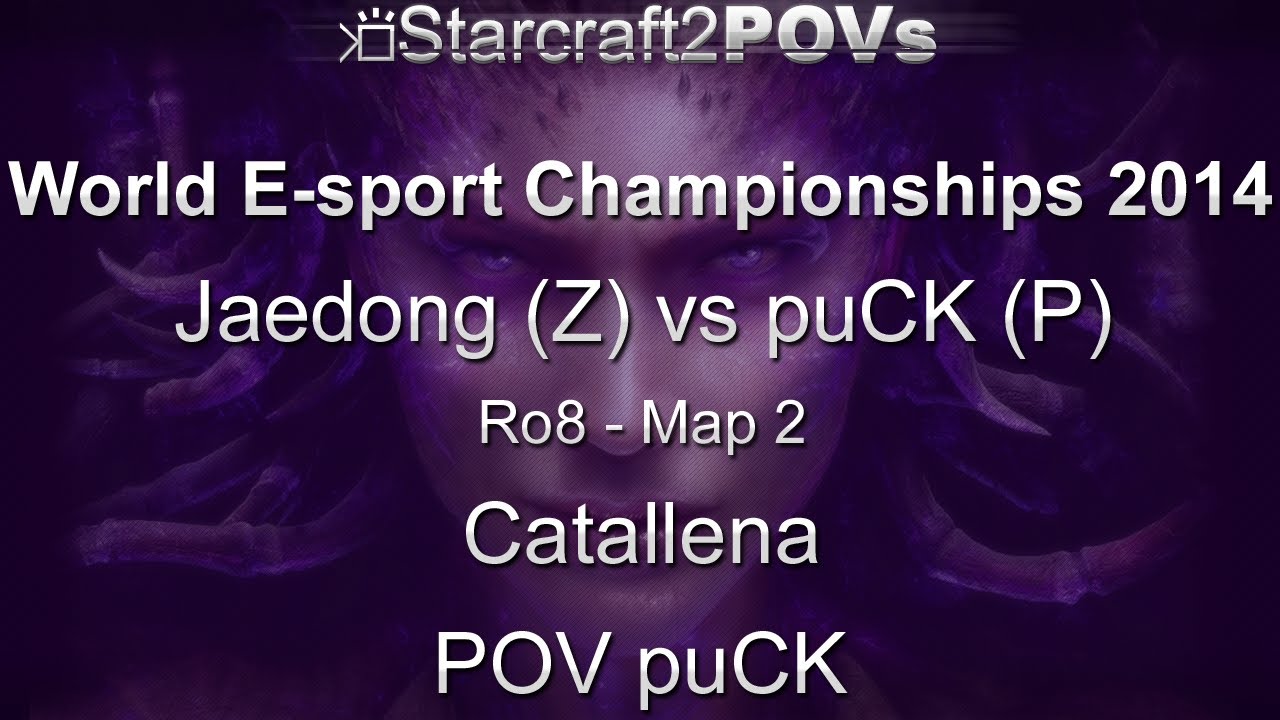 SC2 HotS - WEC 2014 - Jaedong vs puCK - Ro8 - Map 2 - Catallena - puCK ...