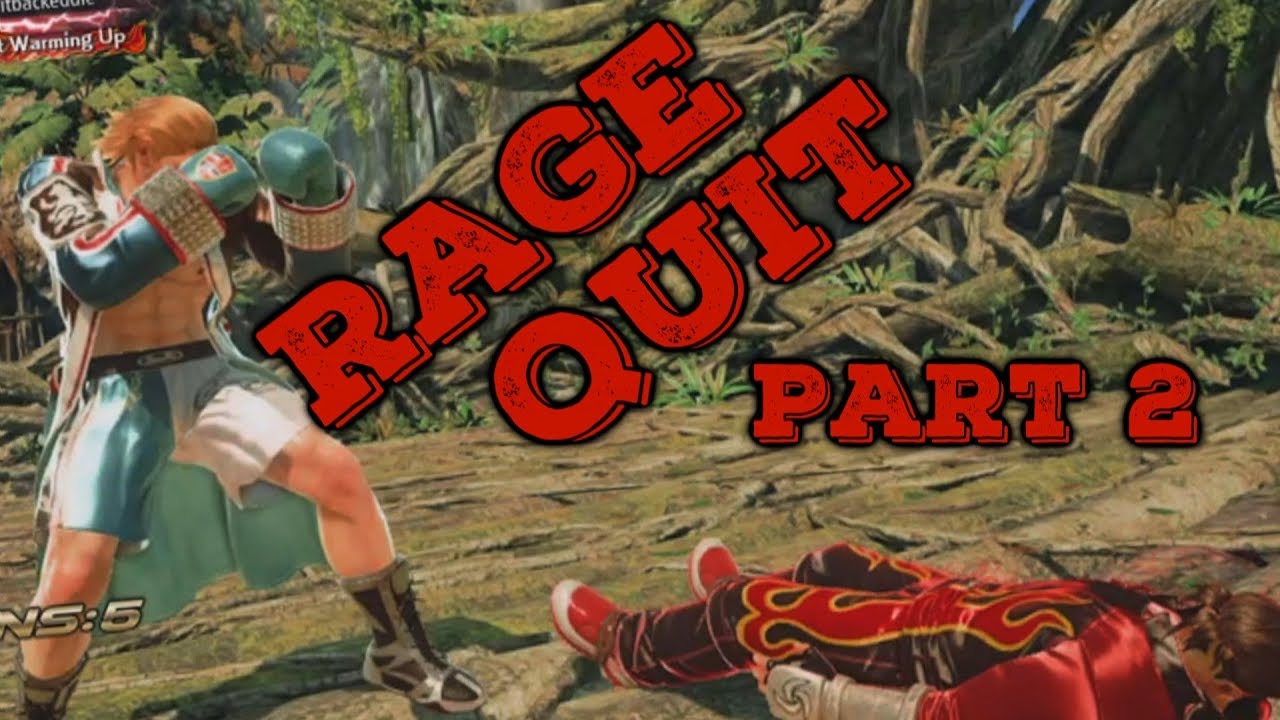 TEKKEN RAGE QUIT COMPILATION #2 - YouTube