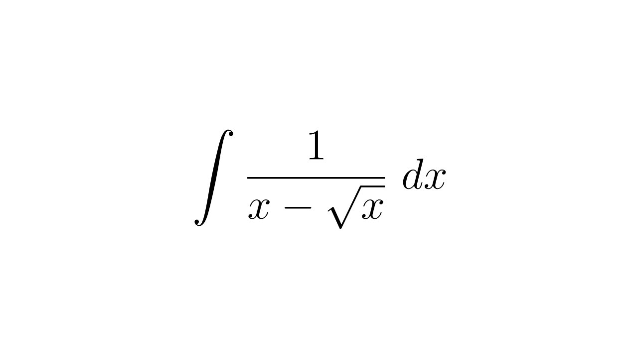 Integral Of 1 x Rootx YouTube