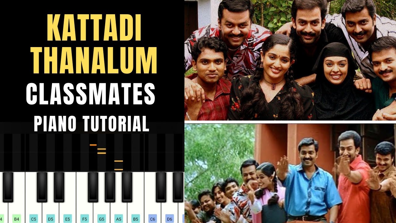 Kattadi Thanalum Piano Tutorial 🎹 | Classmates Movie | Easy step by ...