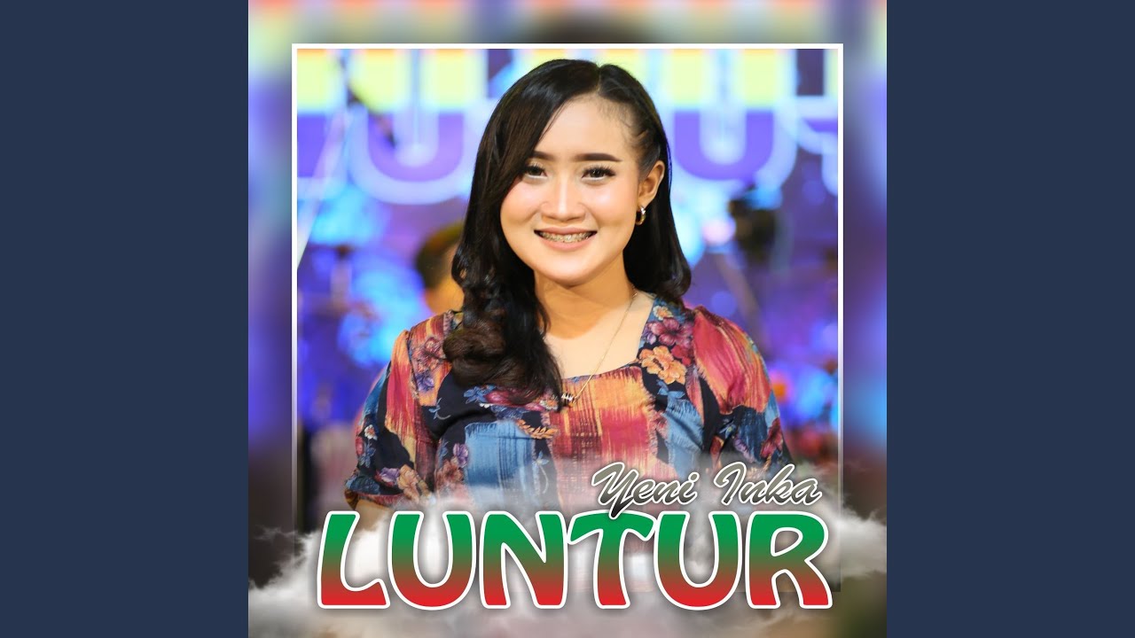 Luntur - YouTube Music